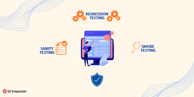 Smoke Testing vs. Sanity Testing vs. Regression Testing: What's the ...